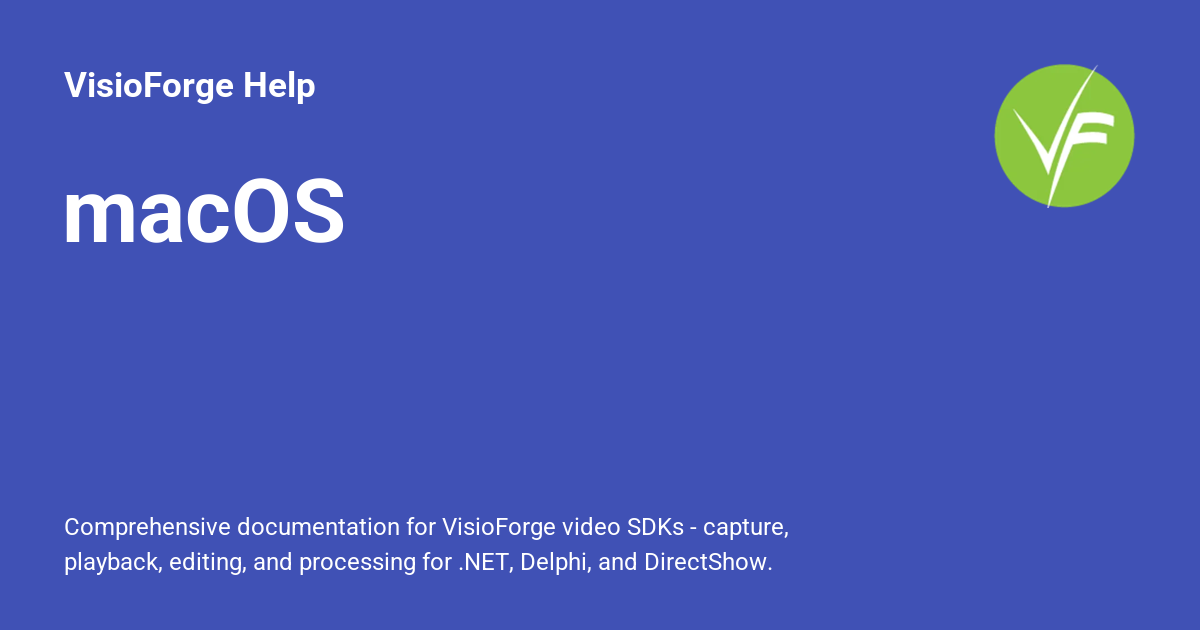 Cross-platform .Net deployment manual for macOS - VisioForge Help