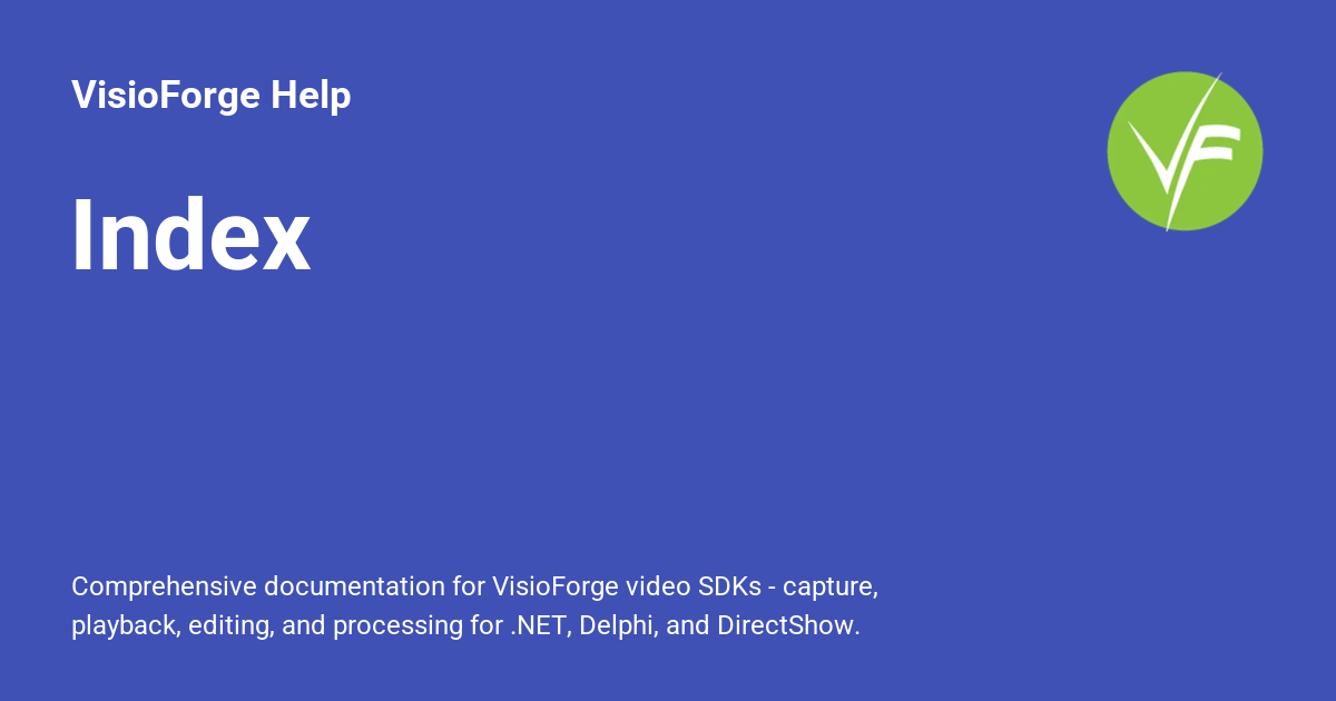 Video Encoders for VisioForge .NET - VisioForge Help
