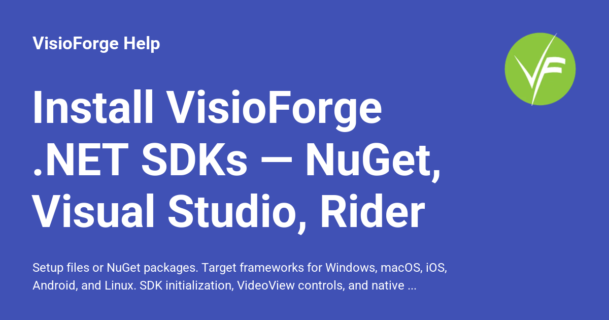 Install VisioForge .NET SDKs — NuGet, Visual Studio, Rider - VisioForge ...