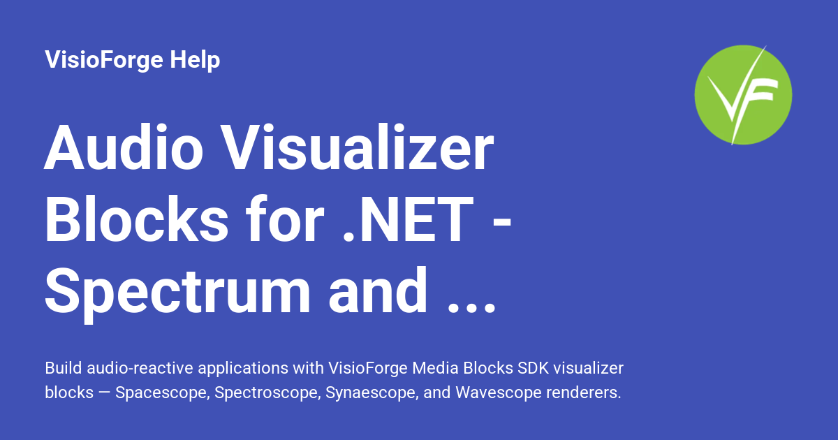 Audio Visualizer Blocks for .NET - Spectrum and Waveform - VisioForge Help