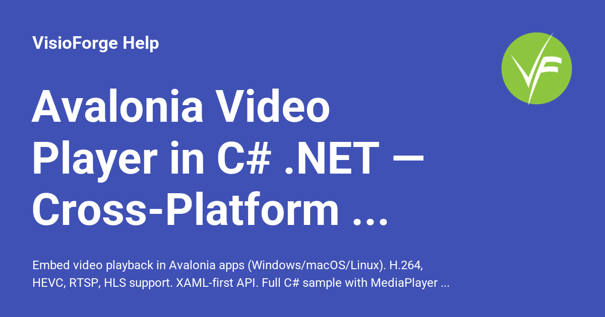 Avalonia Video Player Tutorial - MVVM Cross-Platform Guide - VisioForge ...