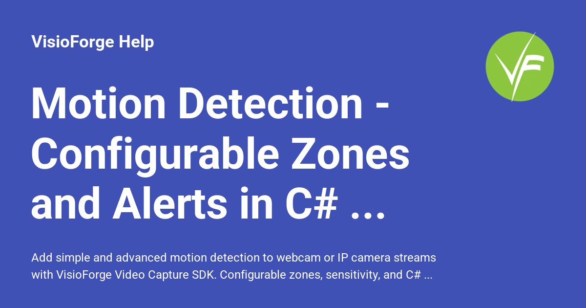 Motion Detection - Configurable Zones and Alerts in C# .NET ...