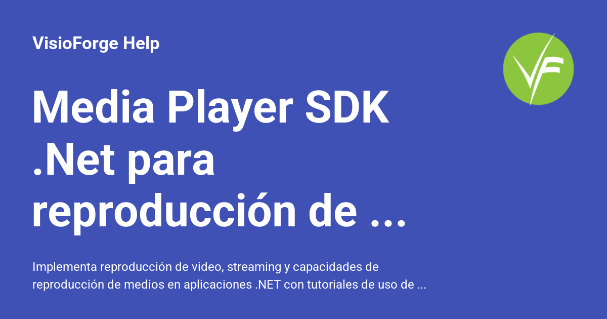 Media Player SDK .Net (MediaPlayerCore) - VisioForge Help