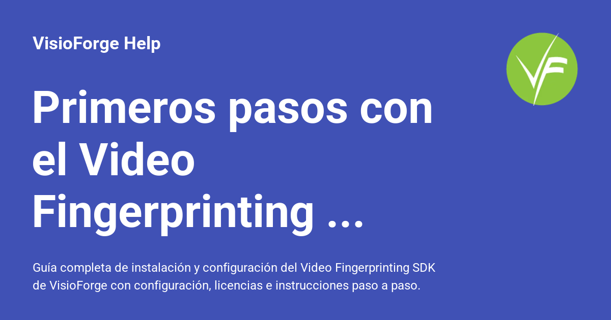 Primeros pasos con el SDK Video Fingerprinting .NET - VisioForge Help