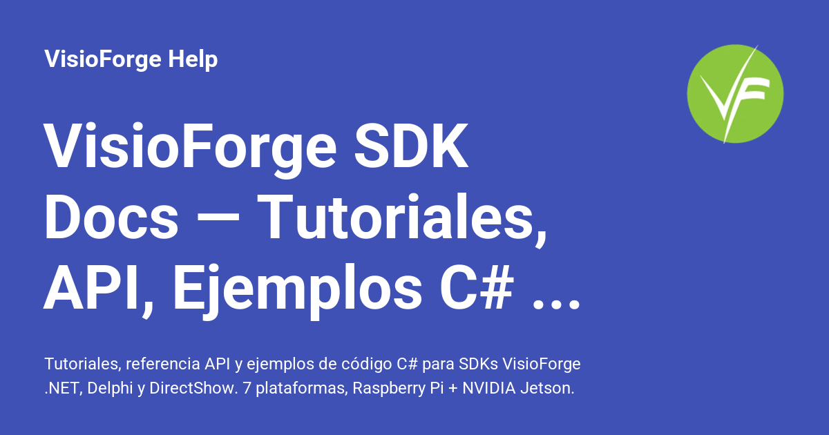 Centro de Documentación de SDKs VisioForge - VisioForge Help